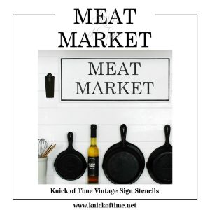 Meat Market Farmhouse Kitchen Sign - Knick of Time